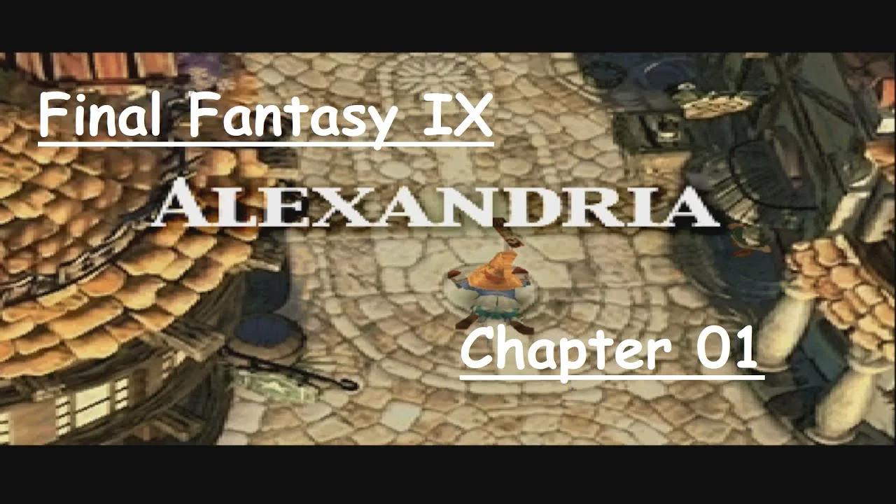 Walkthrough Final Fantasy 9 Chapter 01 Alexandria (Disc 1)