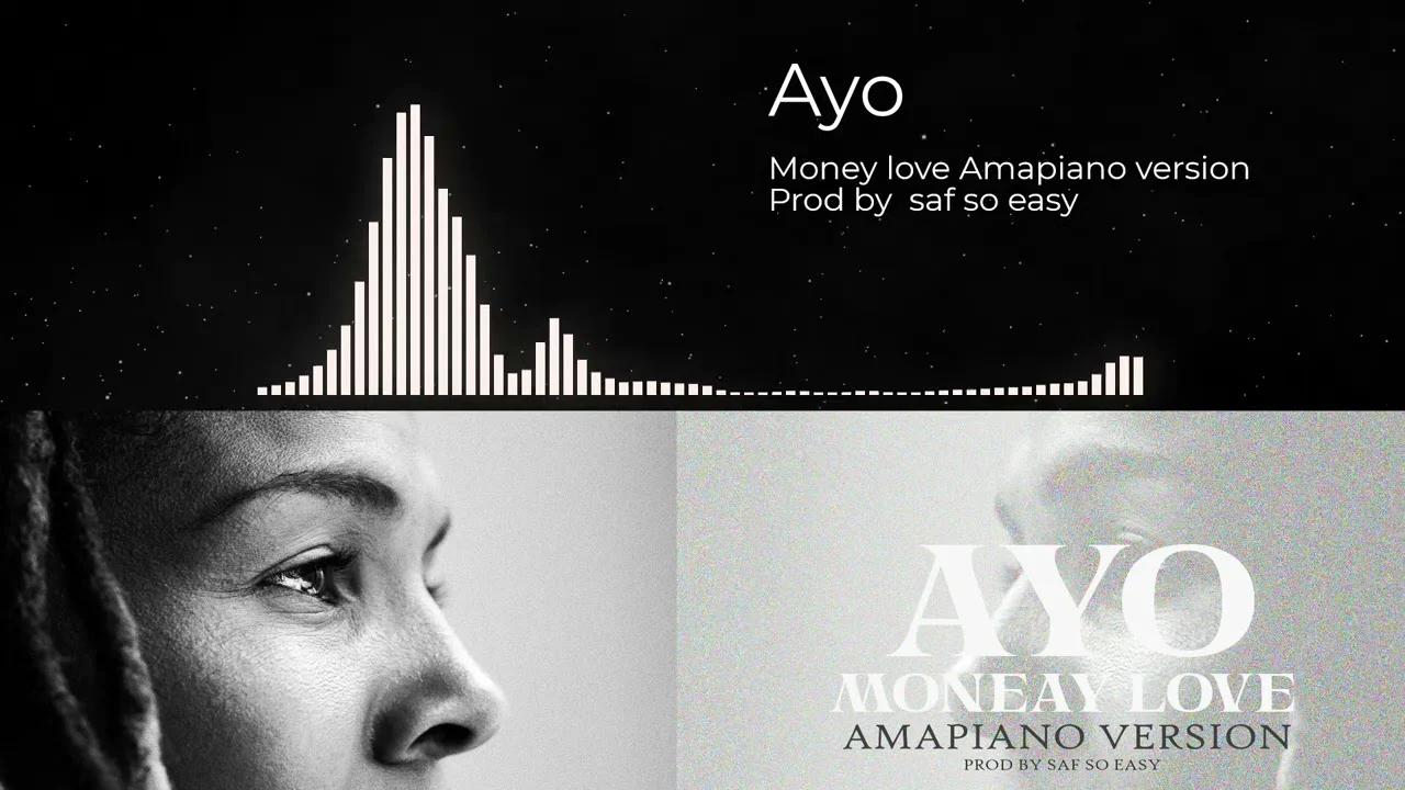 Ayo - Money Love "Amapiano version" ( Prod by saf )