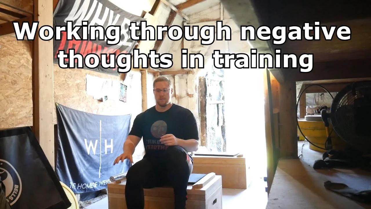 Working through negative thoughts in training