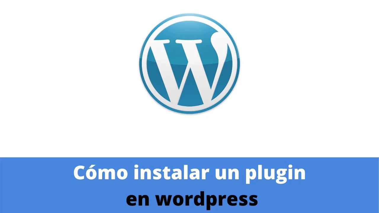 Cómo Instalar un Plugin en WordPress 👌👍