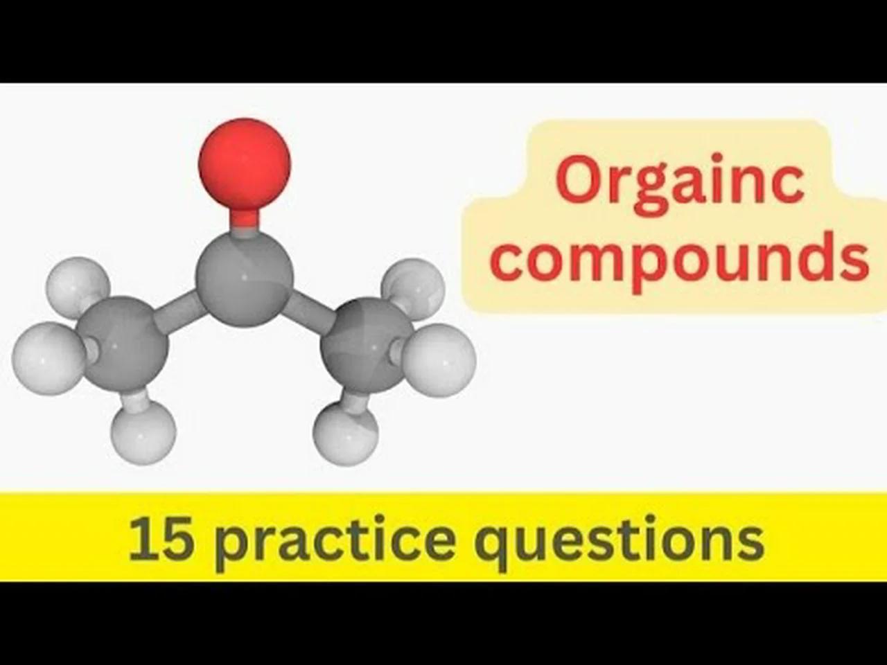 Chemistry Organic Compound questions for Grade 10