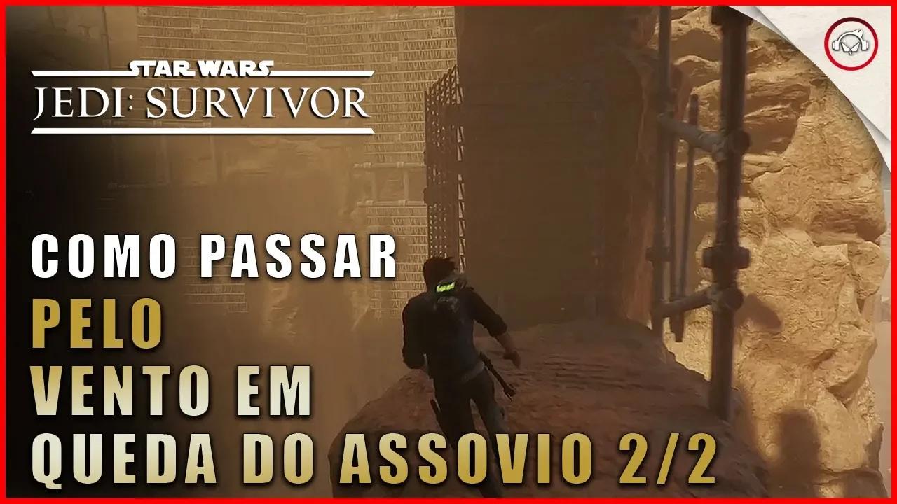 Star Wars Jedi Survivor, Como passar pelo vento em Queda do Assovio 2/2 ...