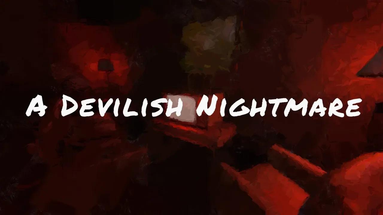 A Devilish Nightmare - Dreams that Take Children.