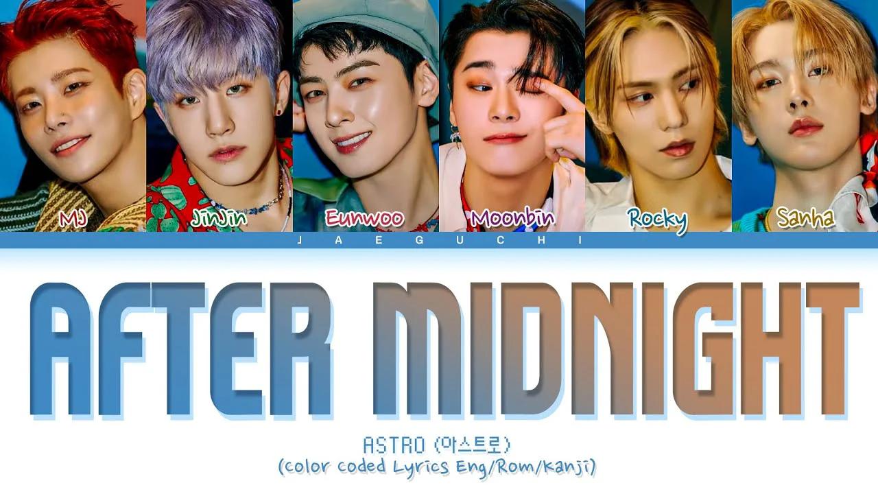 ASTRO After Midnight Lyrics (아스트로 After Midnight 가사) (Color Coded Lyrics)