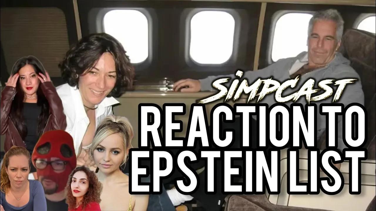 Simpcast Reacts To Epstein List Release! Chrissie Mayr, Cecil, Xia ...