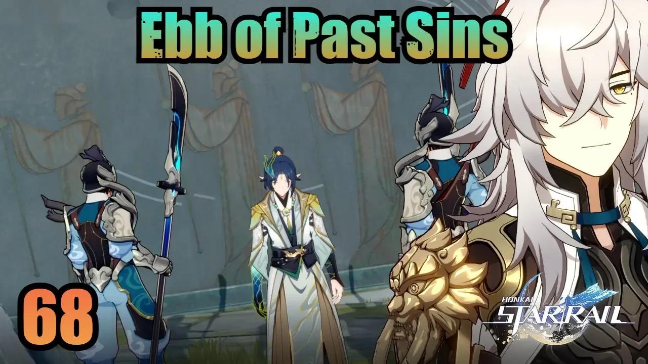 Ebb of Past Sins #68 - Honkai Star Rail 2.5
