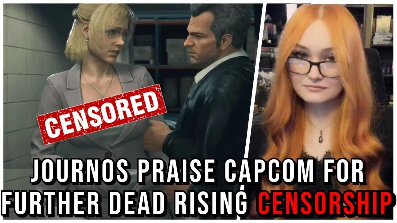 Journos PRAISE Dead Rising Remaster Censorship, Erotica Photo Mechanic REMOVED & Boss Raceswapped