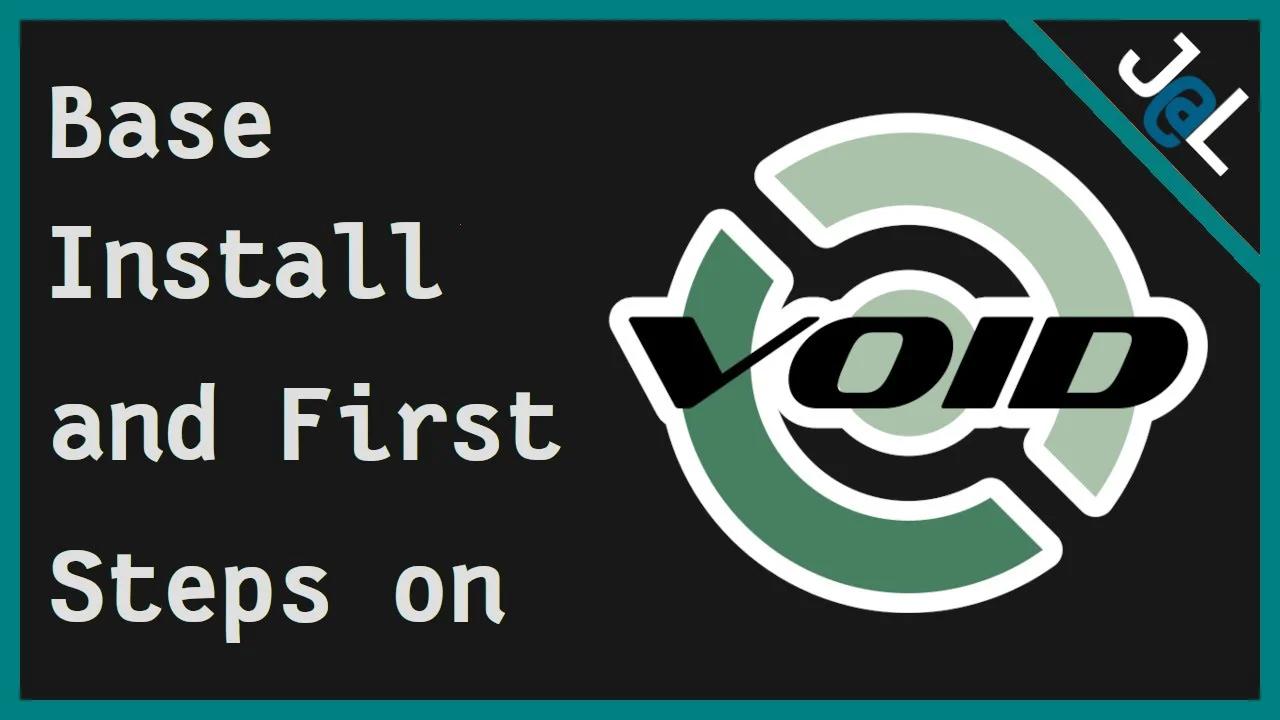 Void Linux - Base install and first steps