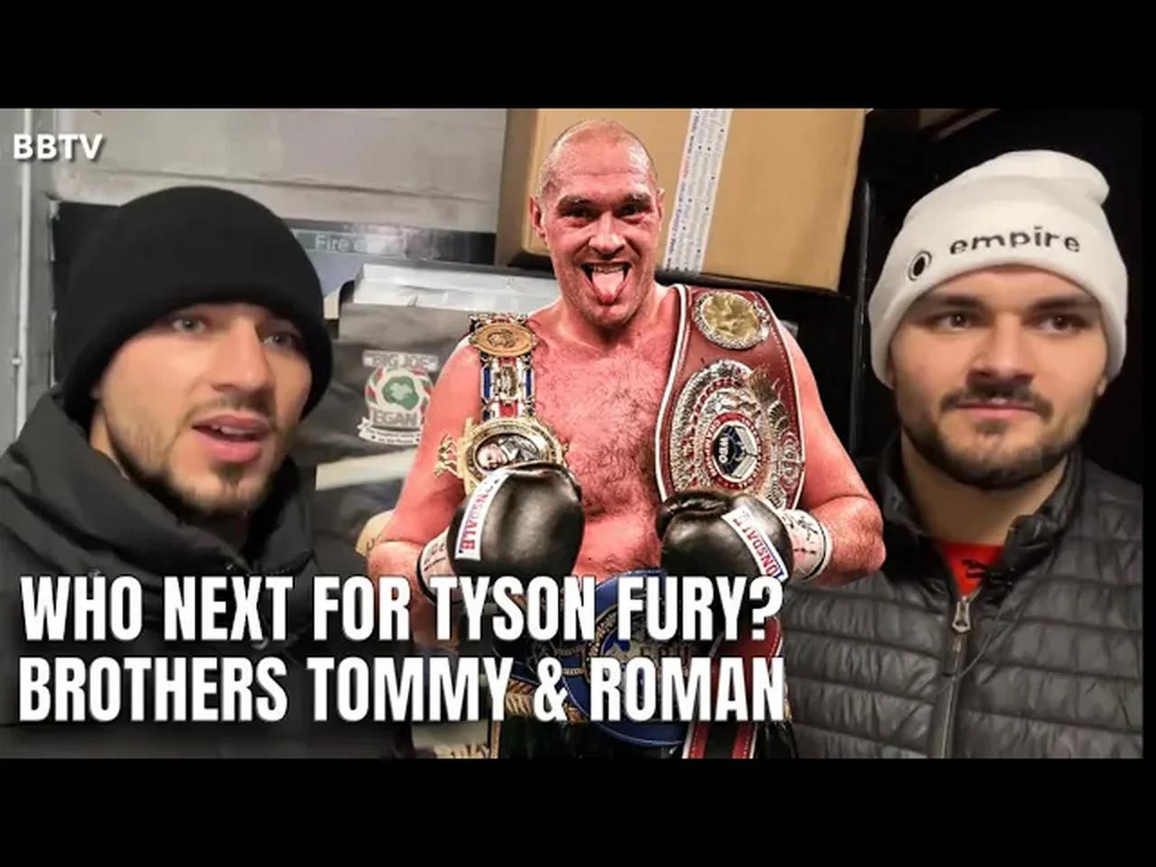 WHO NEXT FOR TYSON FURY? HIS BROTHERS TOMMY AND ROMAN REVEAL WHO THEY ...
