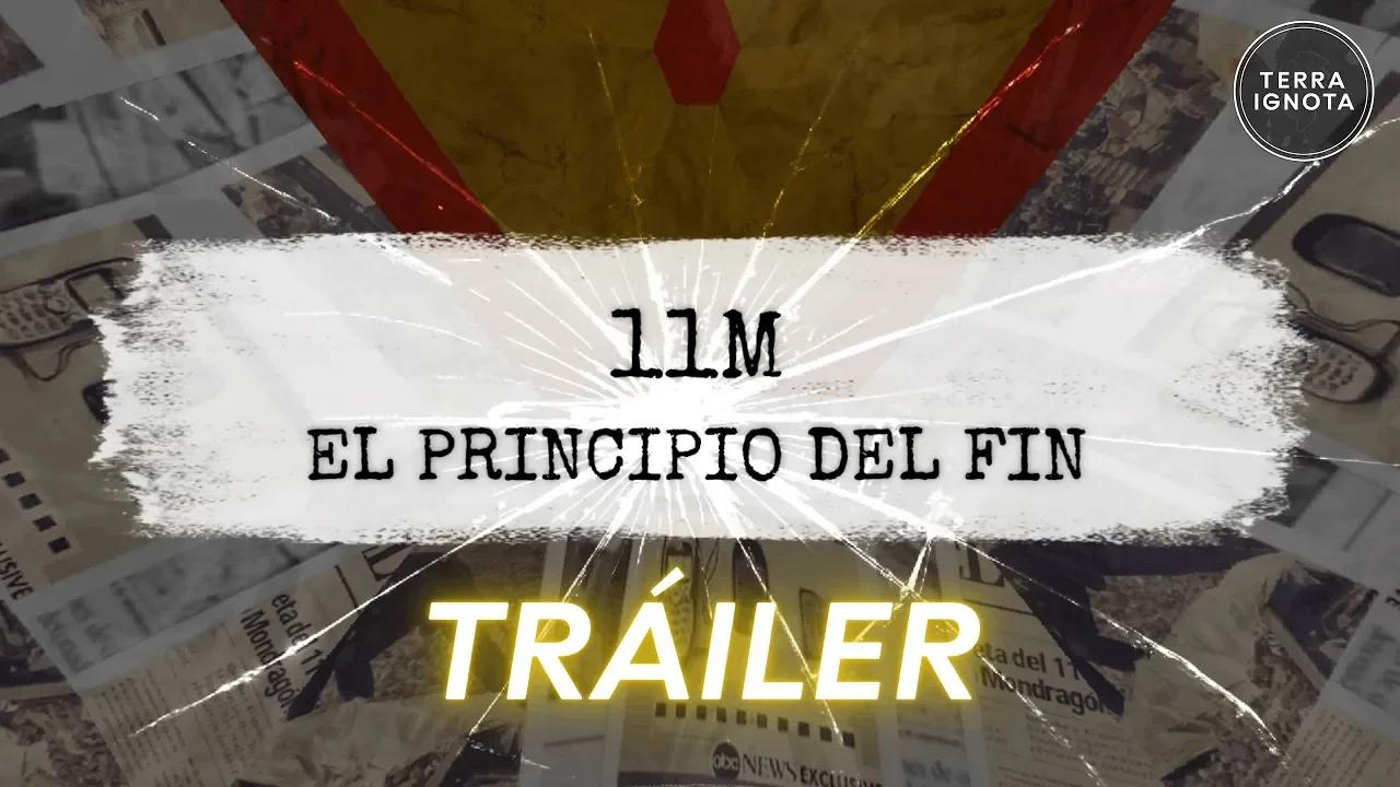 11M: el principio del fin. Tráiler documental.