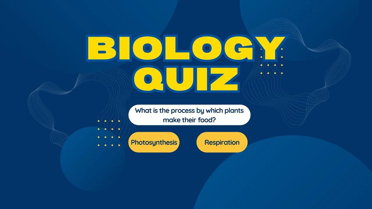 Biology Quiz: Test Your Knowledge | Level Easy | 40 Nature Questions
