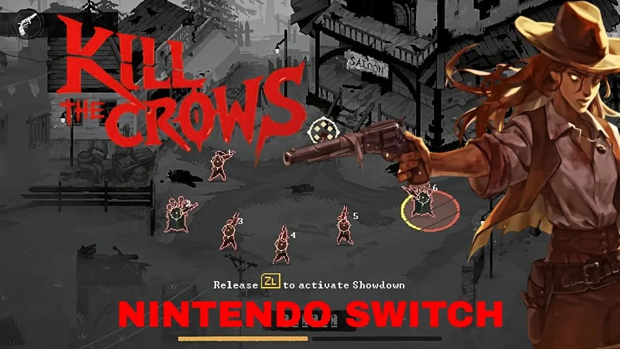 Kill The Crows - Nintendo Switch release - the western roguelike