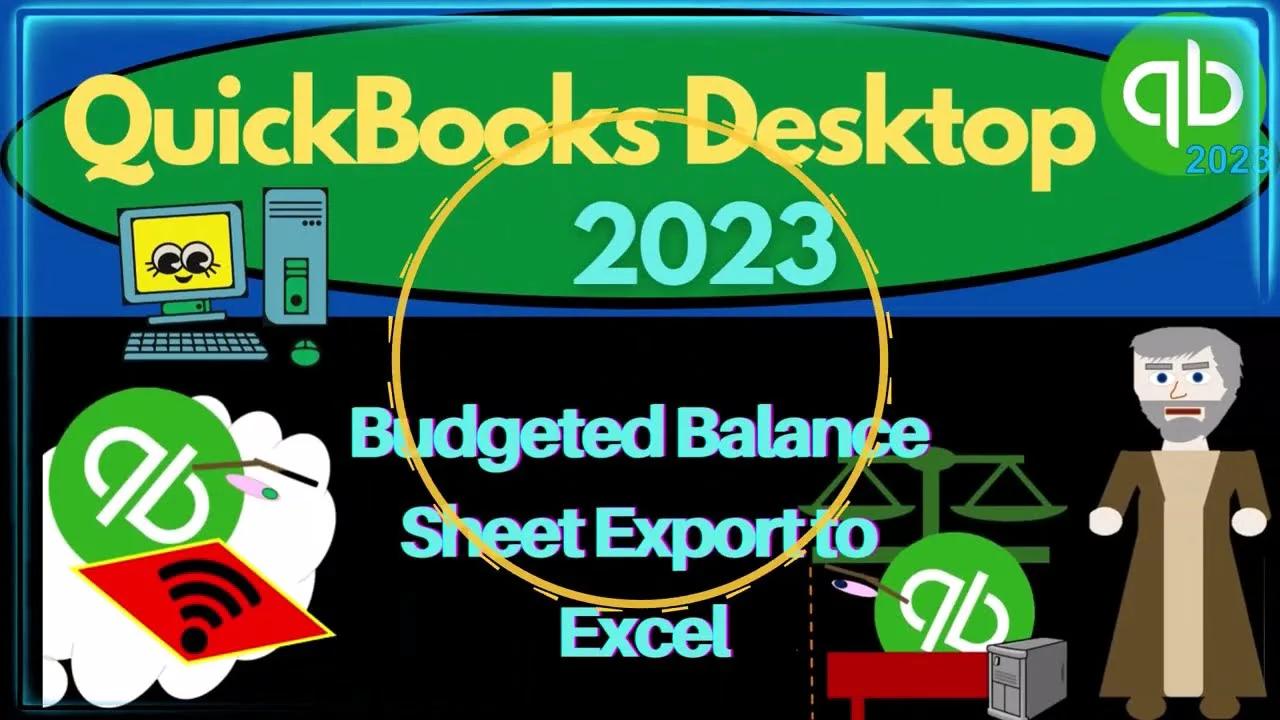 Budgeted Balance Sheet Export to Excel 11180 QuickBooks Desktop 2023