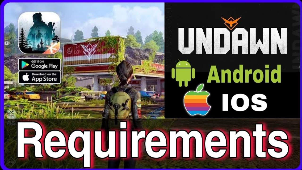 Garena Undawn Minimum Device Requirements for Android and ios