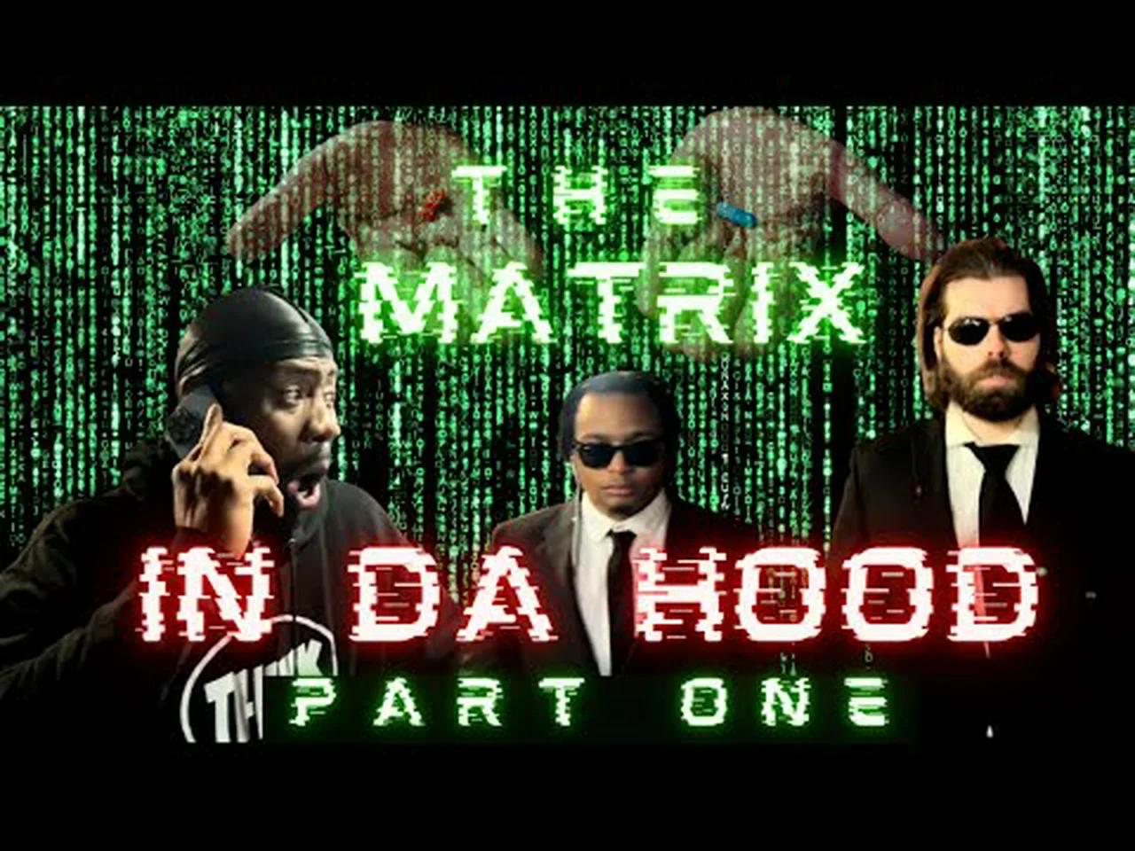 The Matrix In The Hood | Part One | Parody