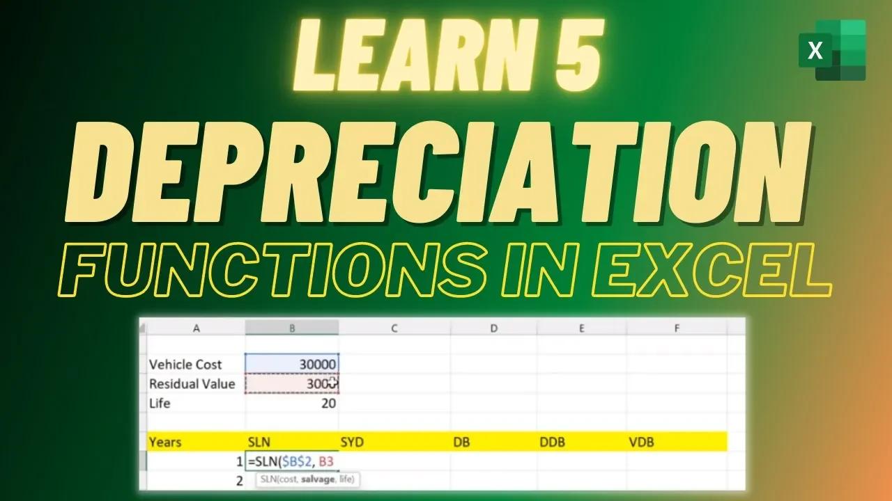 5 Excel Depreciation Functions You Need To Know Sln Syd Db Ddb Vdb