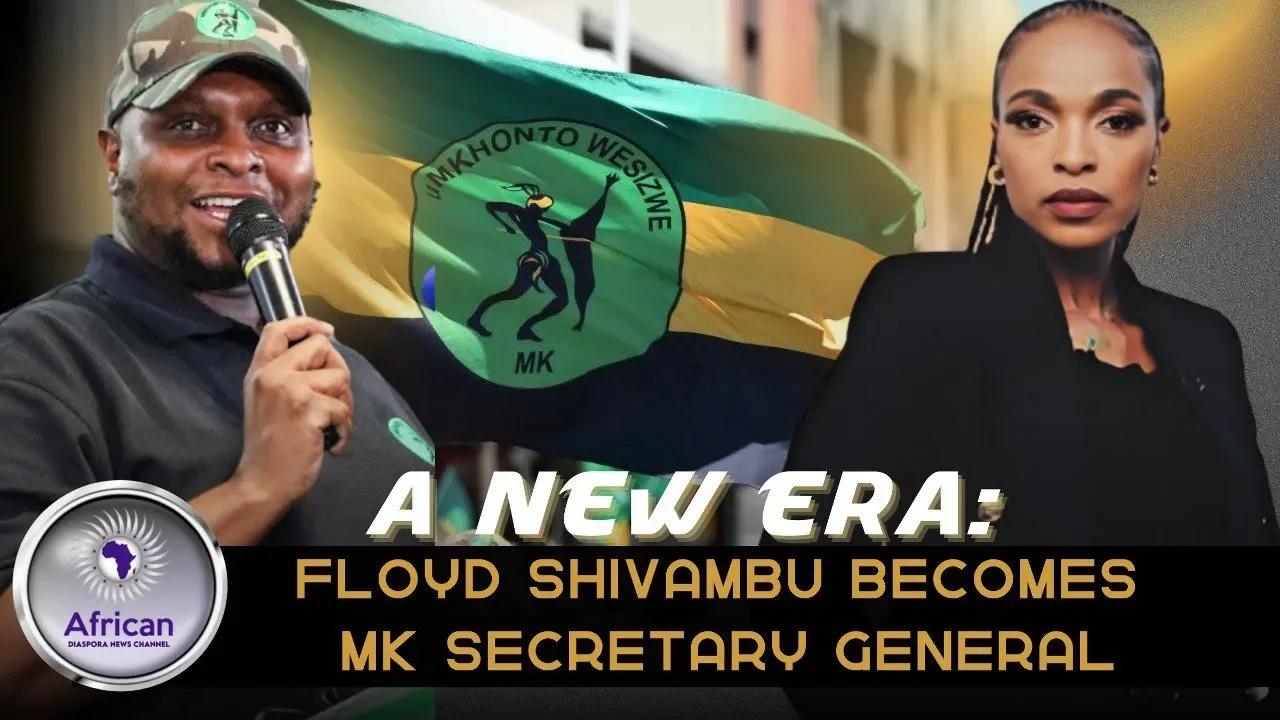 Floyd Shivambu Appointed as MK Party Secretary General, A New Era for ...
