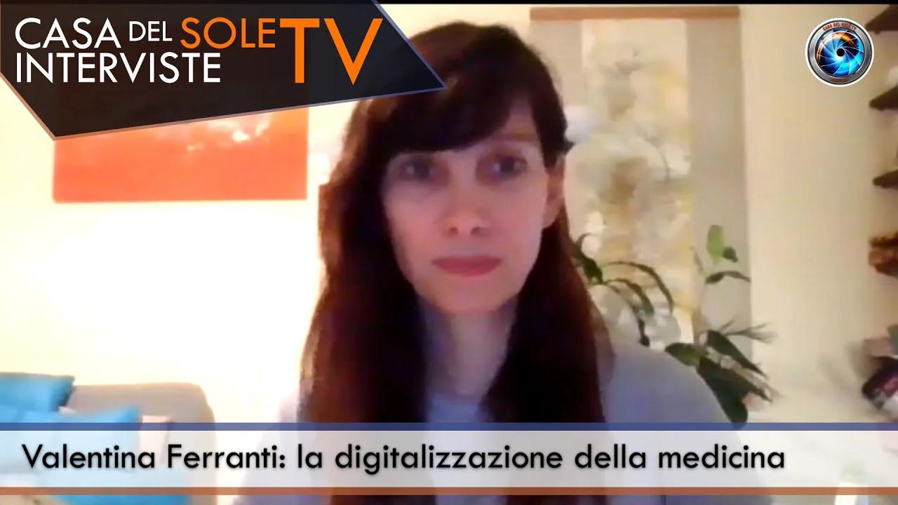 Valentina Ferranti: la digitalizzazione della medicina