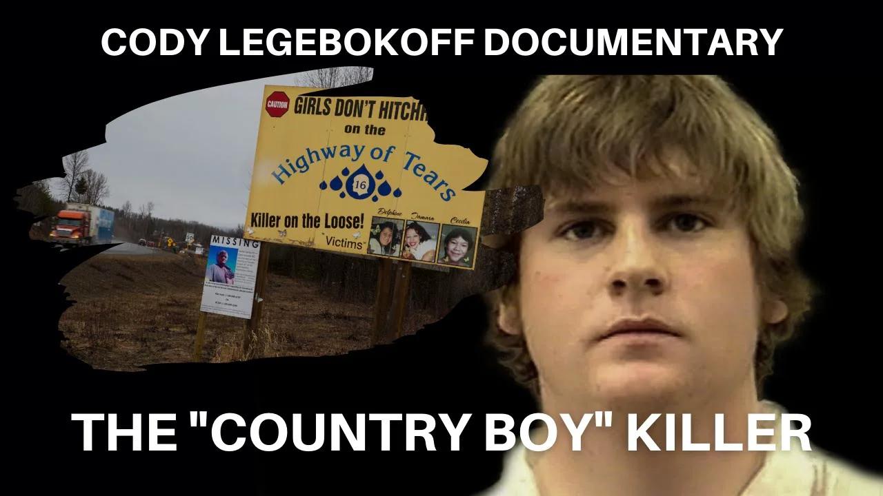 Serial Killer: Cody " Country Boy" Legebokoff - Full Documentary