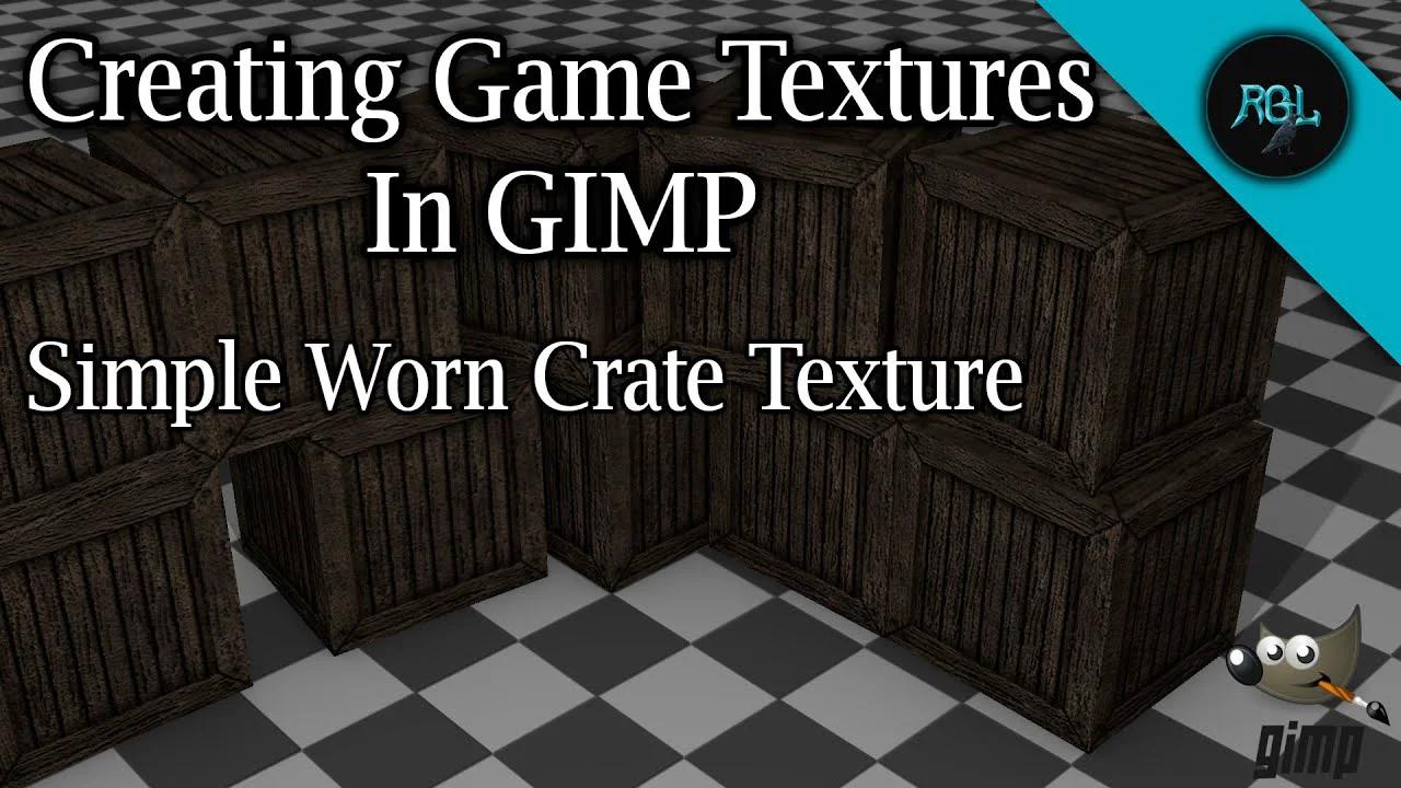 Creating Game Textures In GIMP | Simple Worn Crate Texture | PS1, PS2 ...