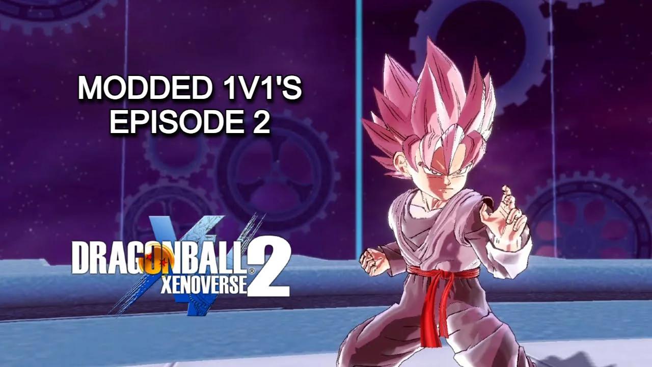 Dragon Ball Xenoverse 2 MODDED Battles | Episode 2