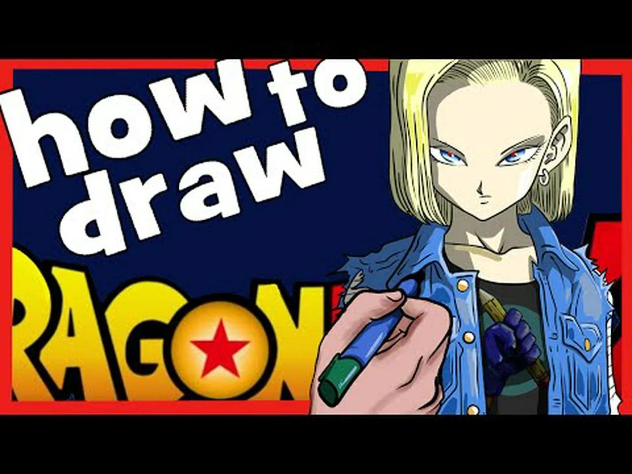DRAWING C18 (DRAGON BALL Z) ANIME & MANGA STEP BY STEP