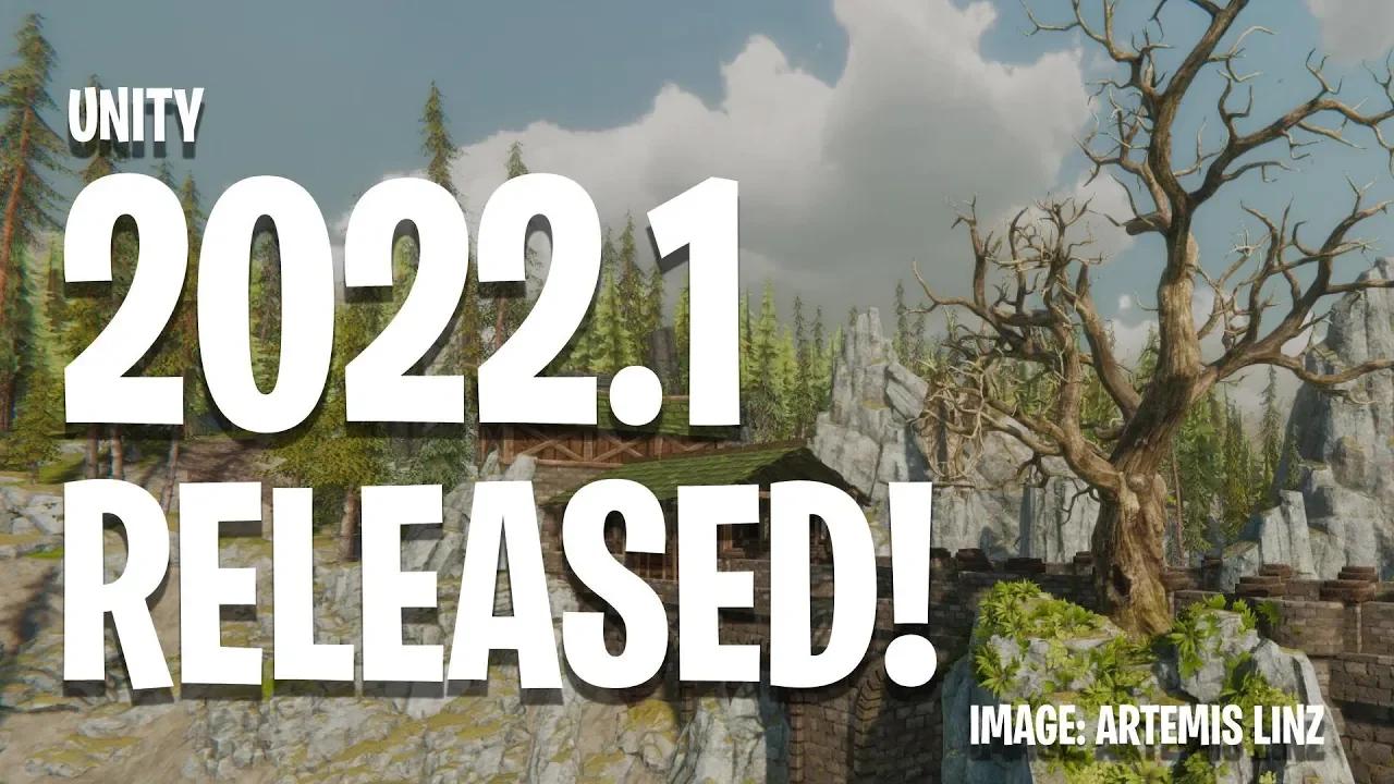 Unity 2022.1 - Released