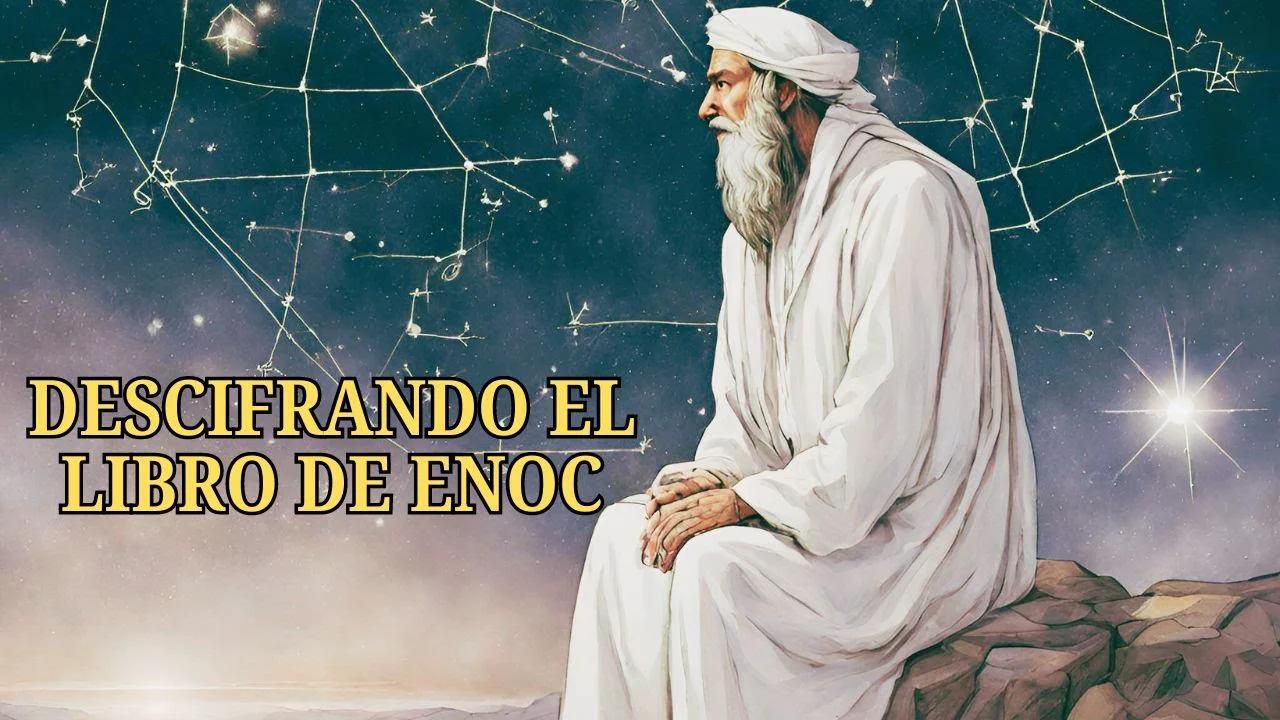 DESCIFRANDO el LIBRO DE ENOC