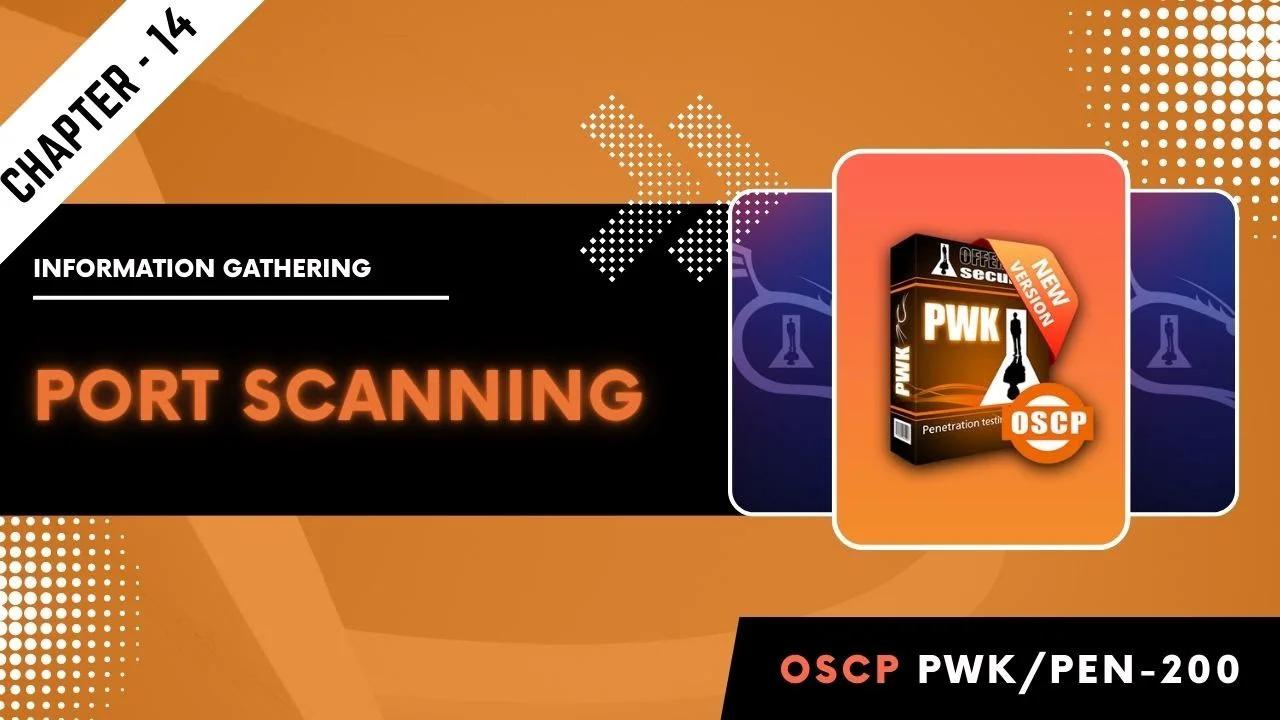 OSCP - Port Scanning : Offensive Security OSCP PWK/PEN-200 Certification Exam in 15 Hours