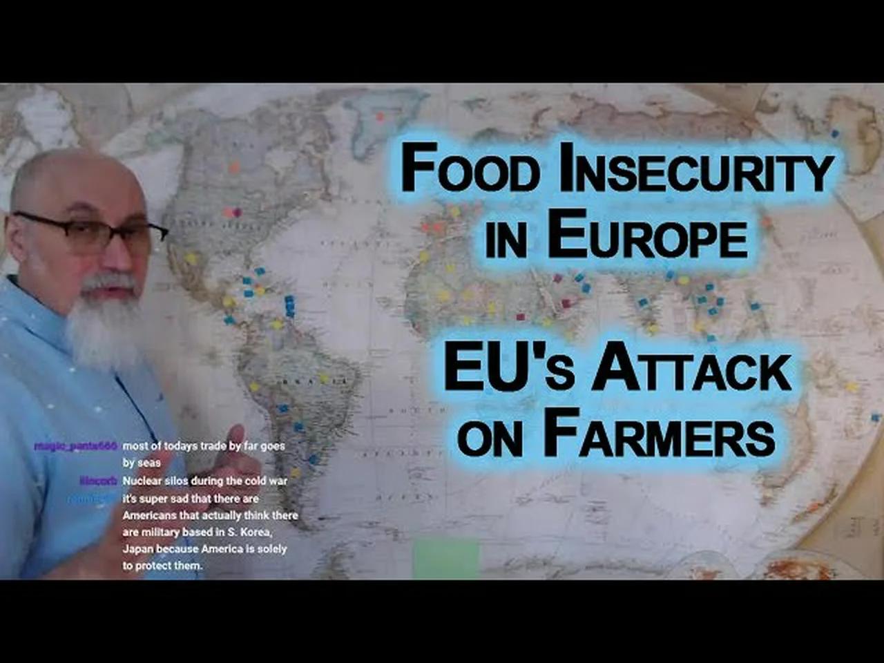 Food Insecurity in Europe, EU’s Attack on Farmers: You Will Eat the ...