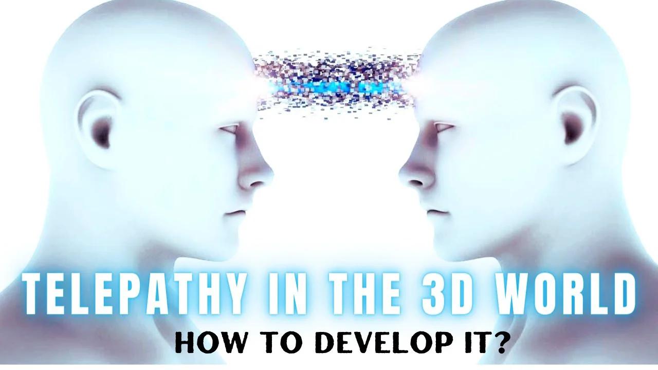 Telepathy - How to Activate it in 3D Reality? Yazhi Swaruu explains