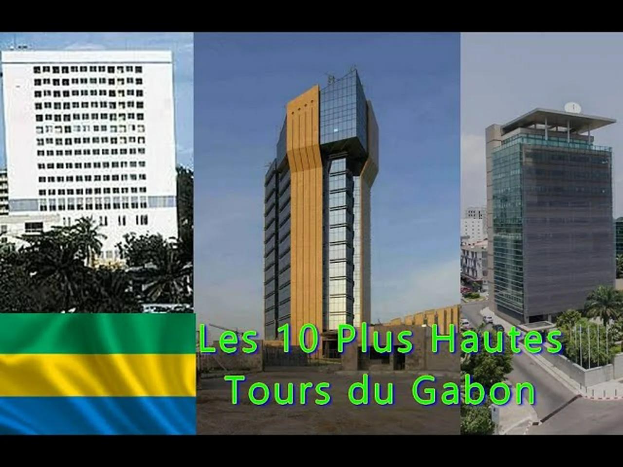 Les 10 Plus Hautes Tours du Gabon // The 10 tallest towers in Gabon