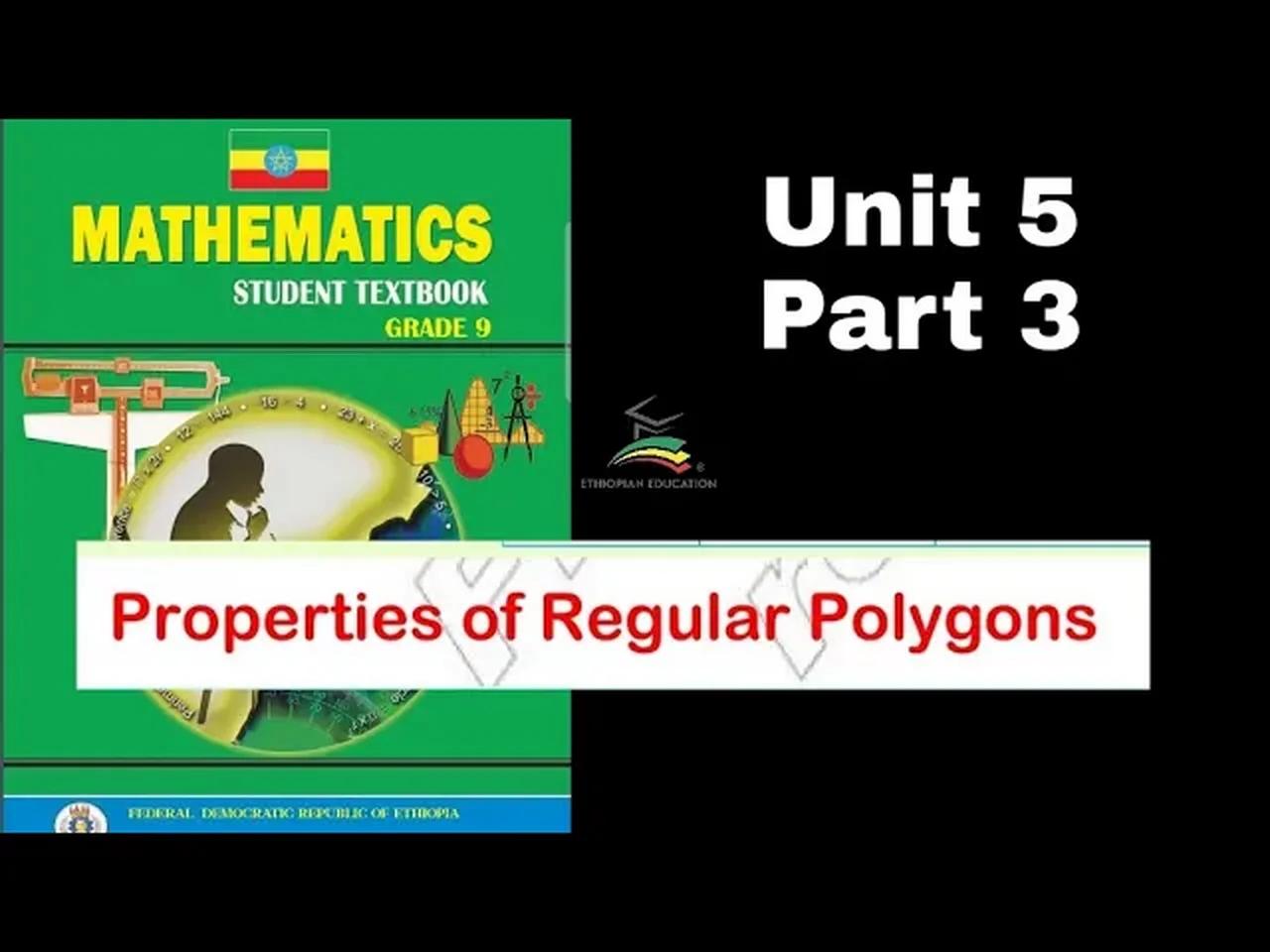 Ethiopian Grade 9 Maths Unit_5 p_3 Properties of Regular Polygon