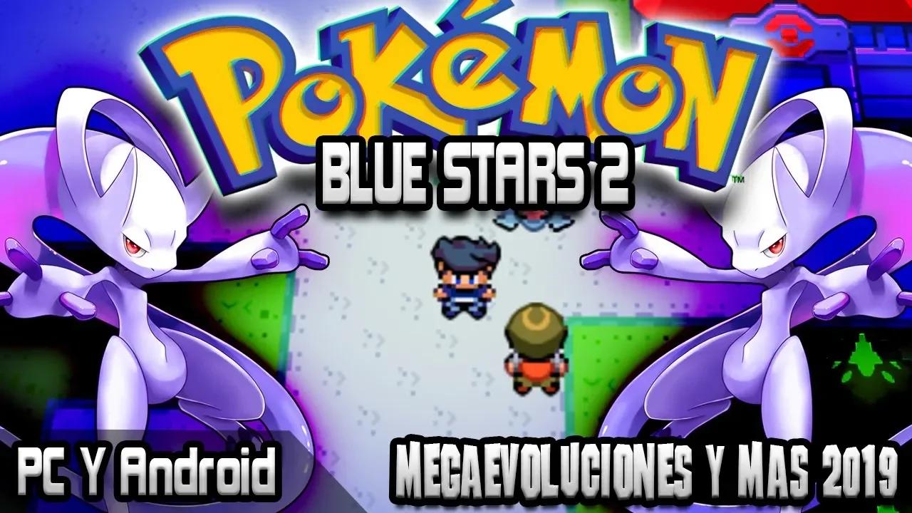 DESCARGAR POKEMON BLUE STARS 2 HACKROM CON MEGAEVOLUCIONES Y MUCHO MAS ...