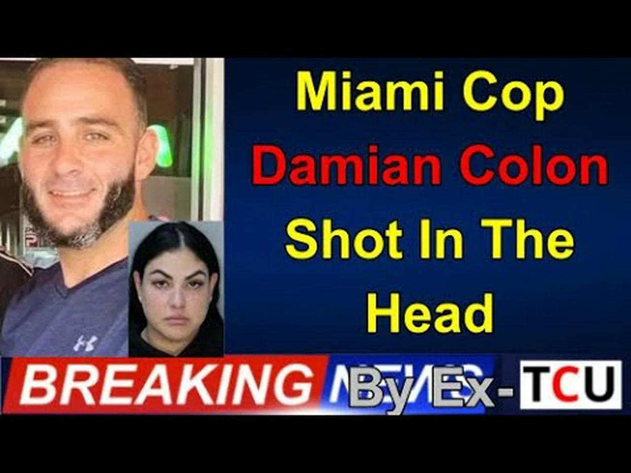 Miami Cop - Damian Colon - Shot In The Head By Ex-Girlfriend - Critical ...
