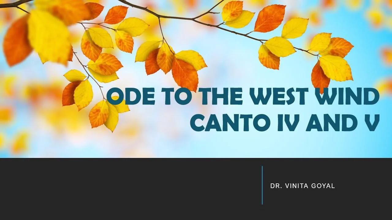 ODE TO THE WEST WIND - CANTO 4 AND 5