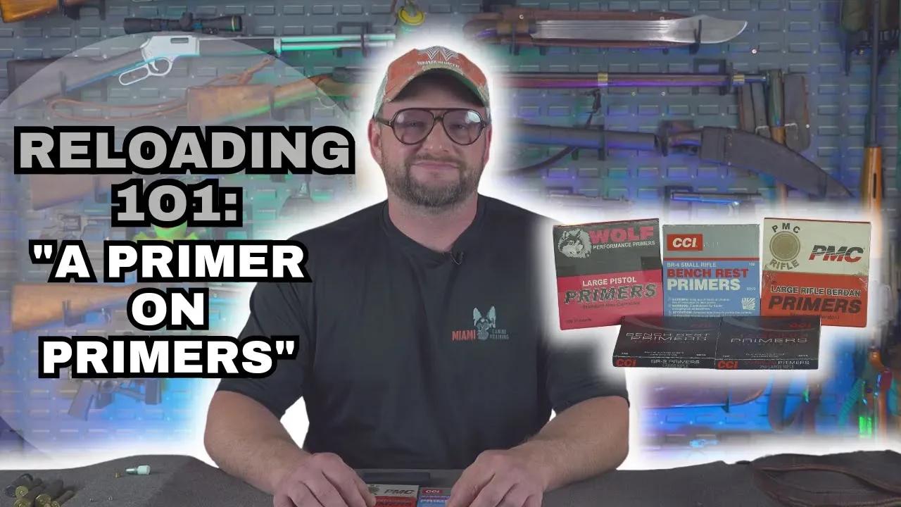 Reloading 101: All About Primers