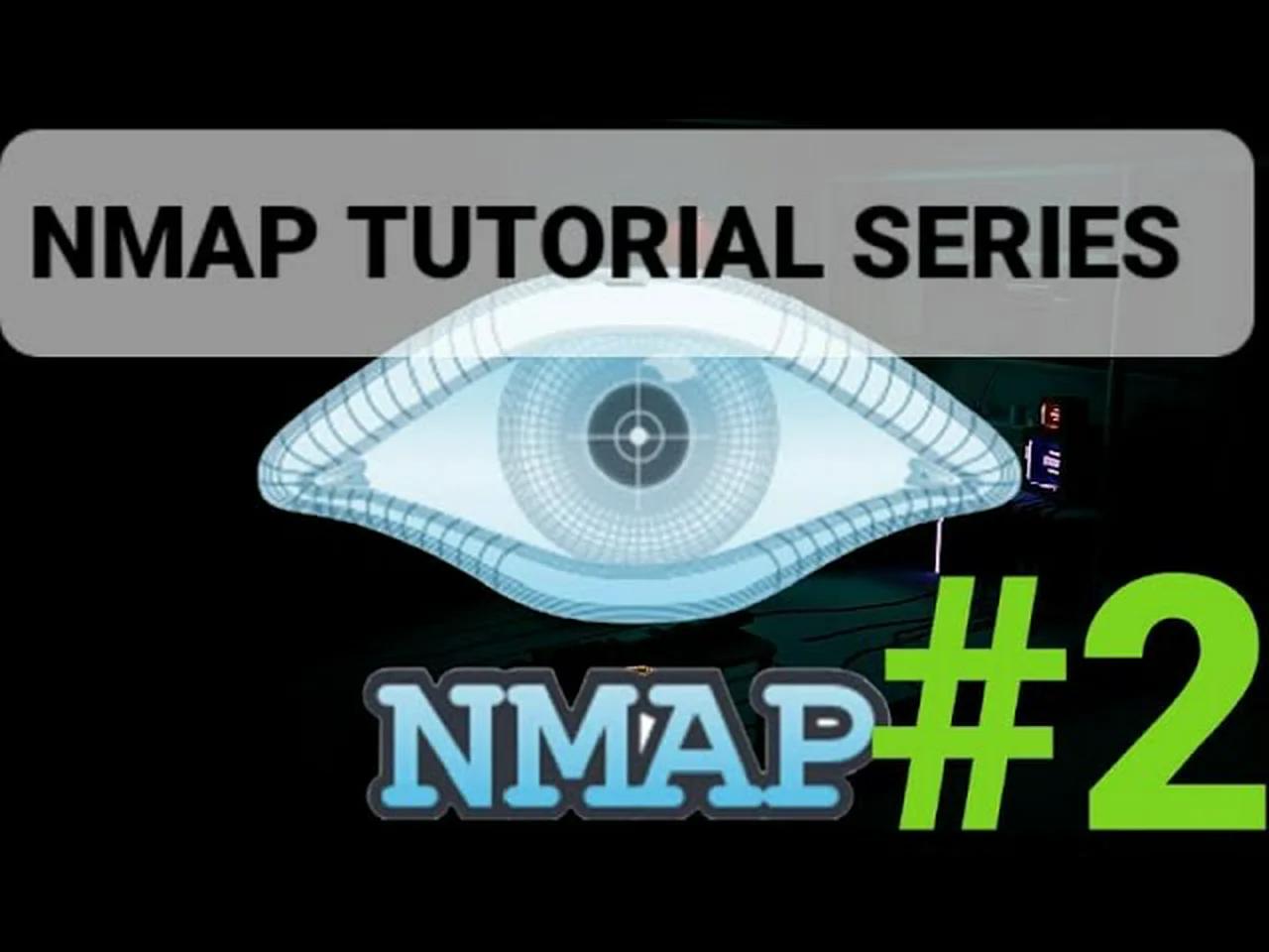 NMAP Tutorial | Advanced Scanning | Part -2