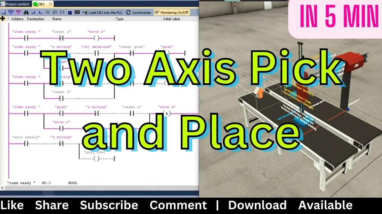 How to use Two Axis Pick and Place in Factory IO using ladder logic
