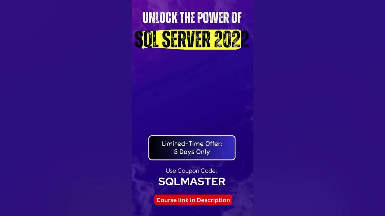 Master SQL Server 2022 in 5 Days! 🔥 Exclusive Course & Discount Inside! 💻