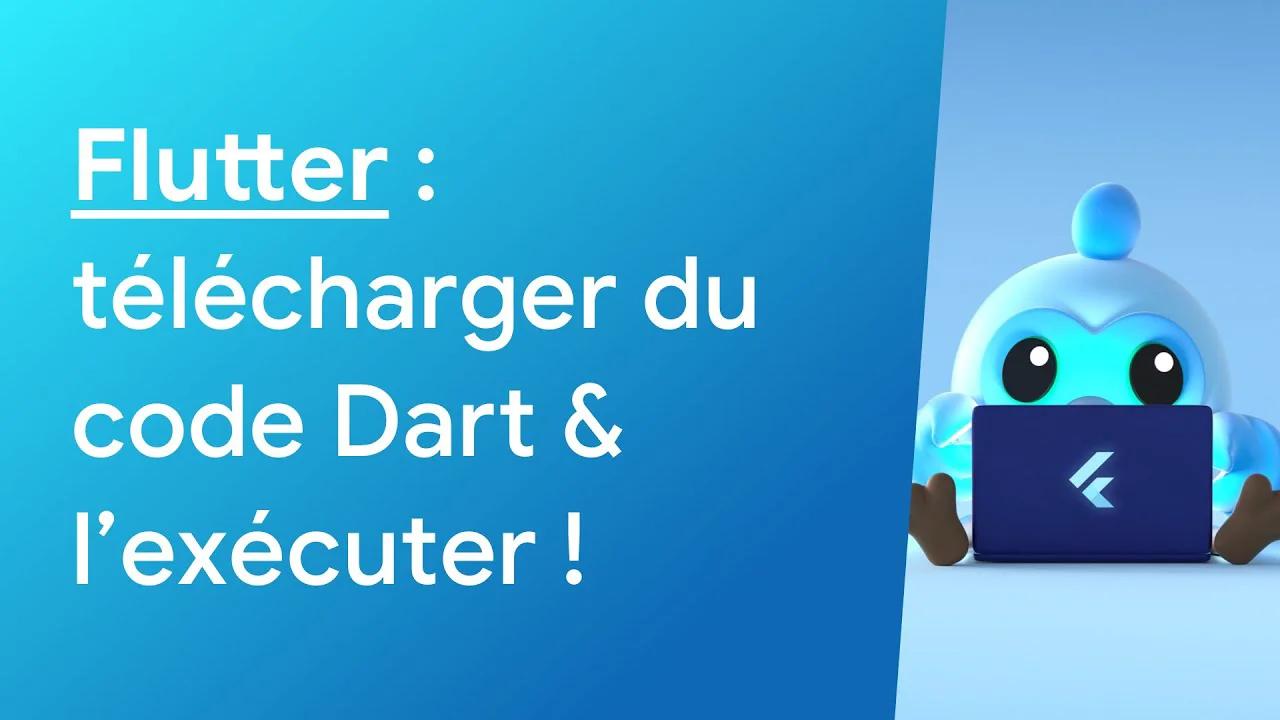 Comment exécuter du code Dart/Flutter téléchargé à distance ? 👨‍💻 Tuto Flutter