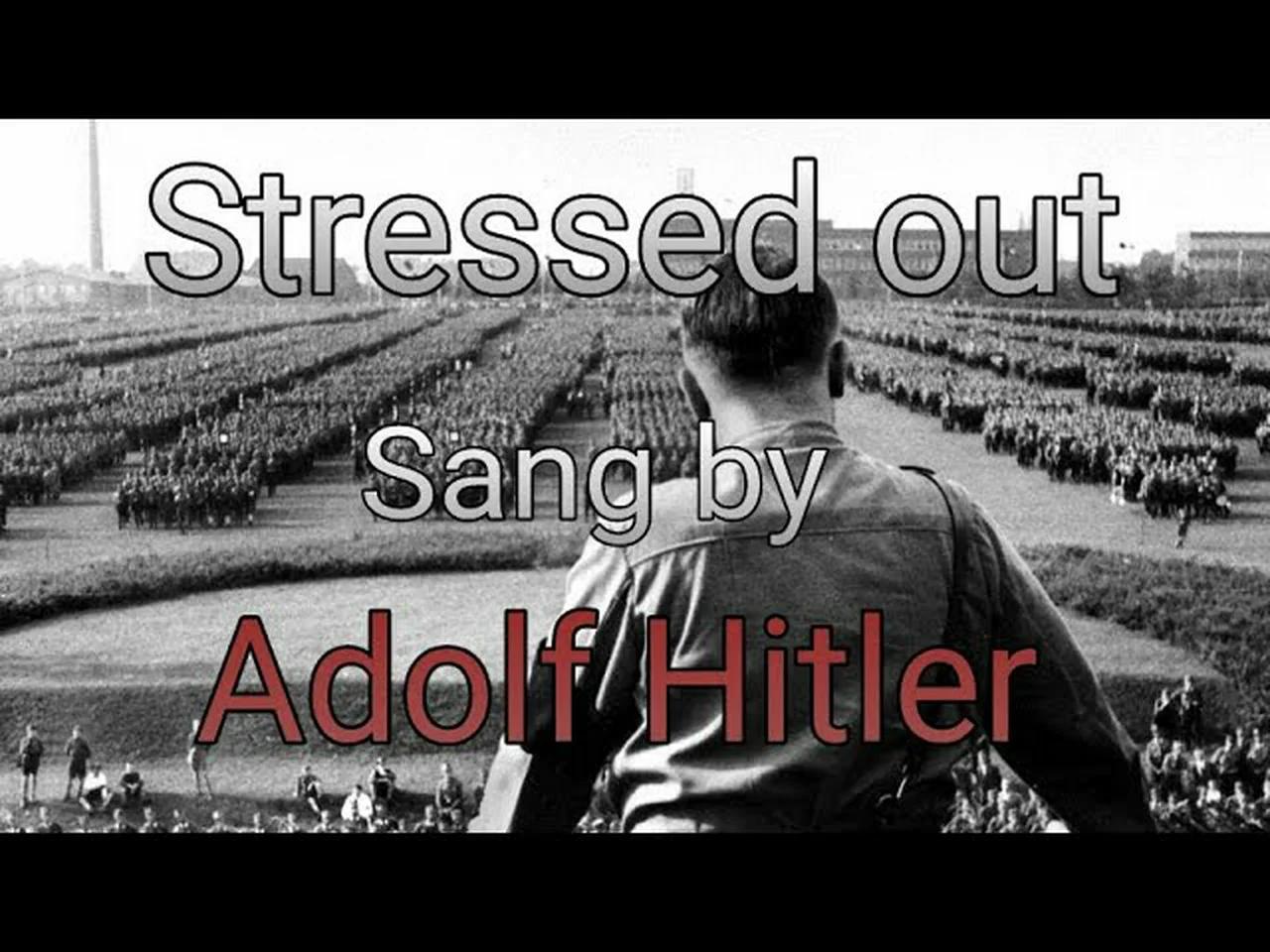 Adolf Hitler sings Stressed out (AI Cover)
