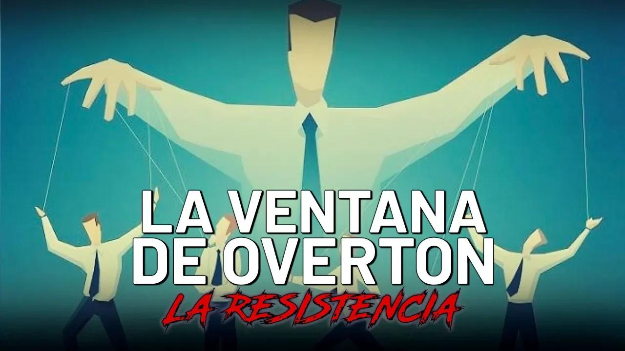 ¿Que es la ventana de Overton? Explicación completa