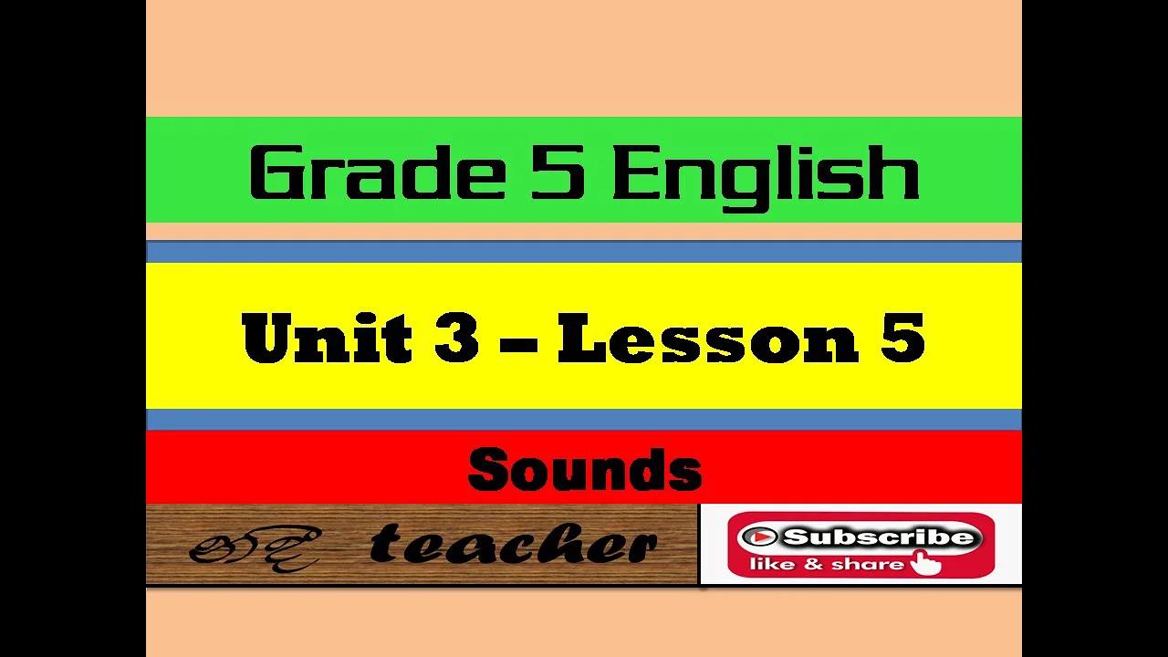 English lesson/ grade 5 unit 3 lesson 5/ Scholarship lesson/ Sounds ...