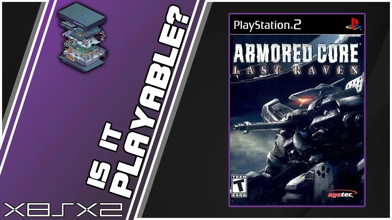 Is Armored Core: Last Raven Playable? XBSX2 Performance [PS2 | Standalone]
