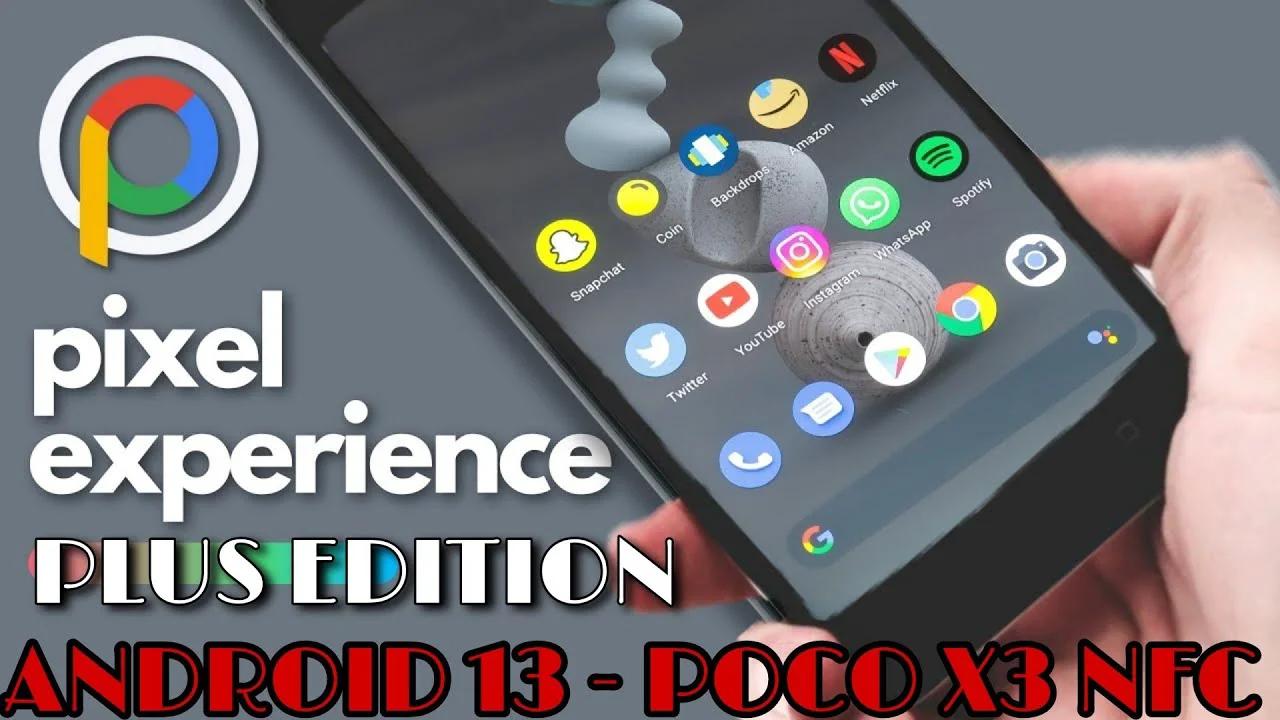 Pixel Experience Plus A13 - POCO X3 NFC
