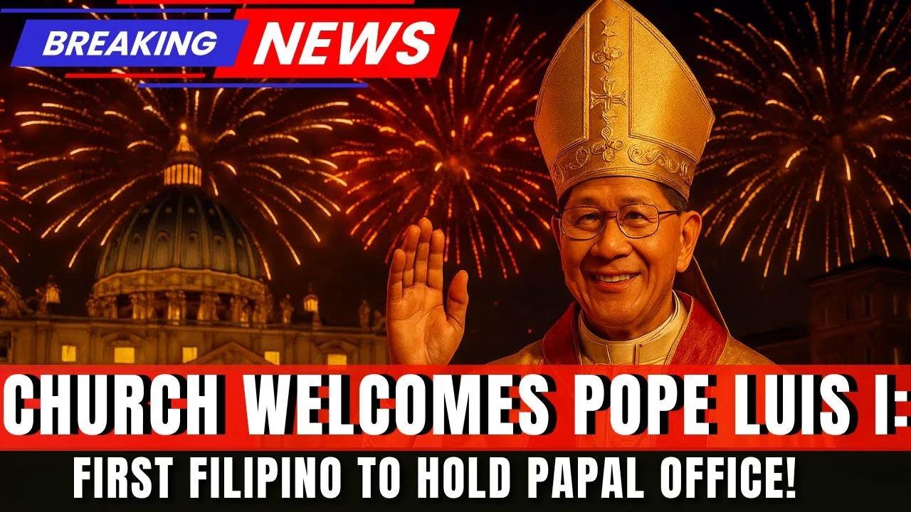 Church Welcomes Pope Luis I: First Filipino to Hold Papal Office