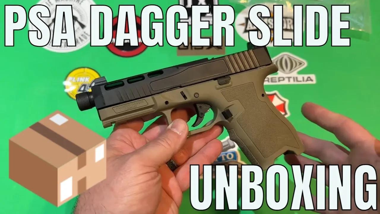 PSA Dagger Dr Cut slide unboxing