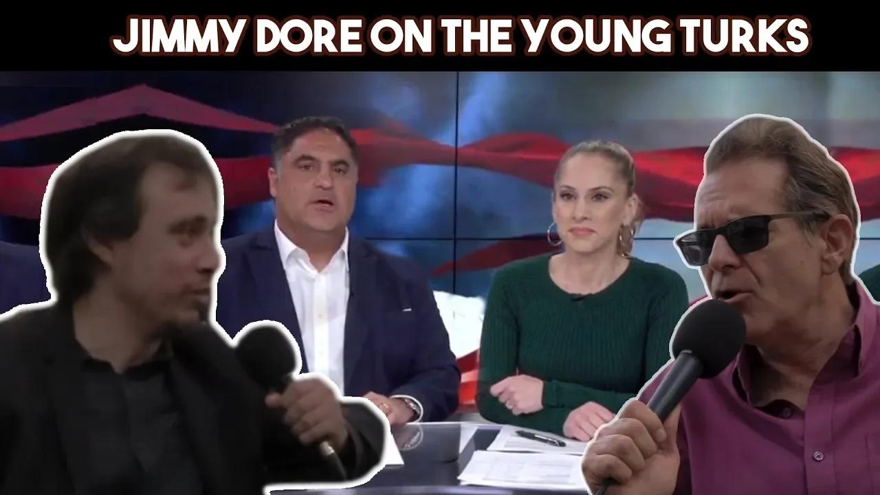 Jimmy Dore On The Young Turks