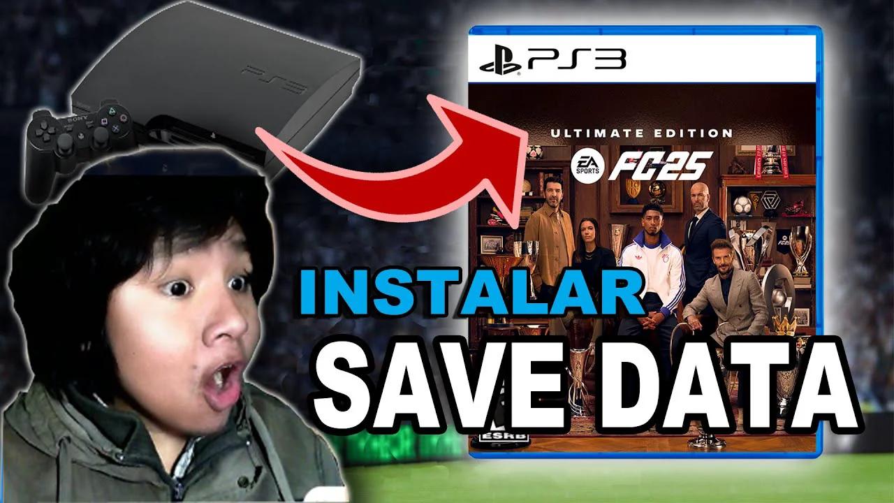 INSTALAR SAVEDATA EA SPORTS FC™ 25 para PS3